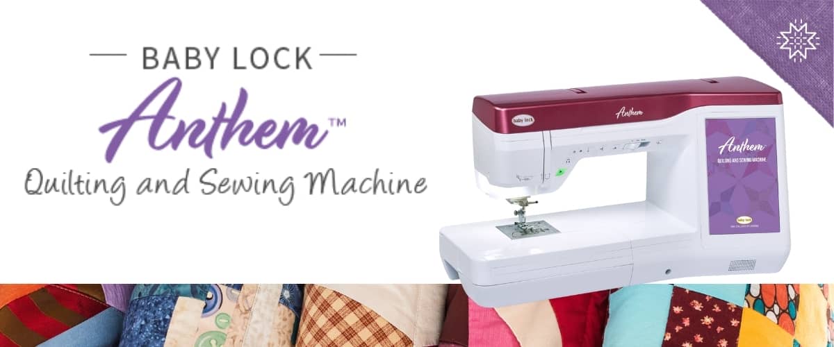Baby Lock Anthem - Sewing Machine and Quilting Machine